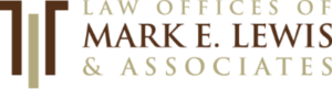 Mark E. Lewis – Law Offices of Mark E. Lewis & Associates